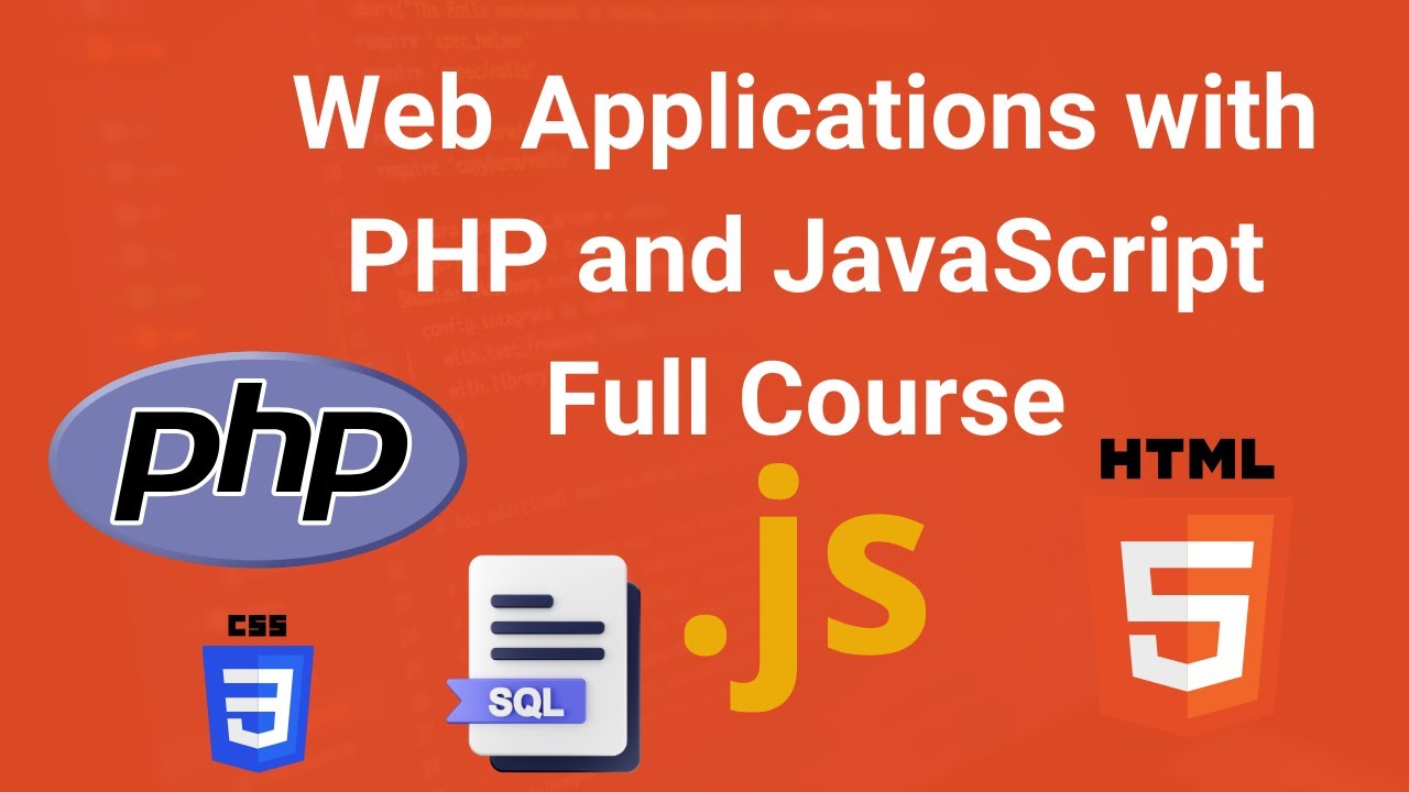 Web Applications With Php And Javascript Full Course Part Two Learn 9785