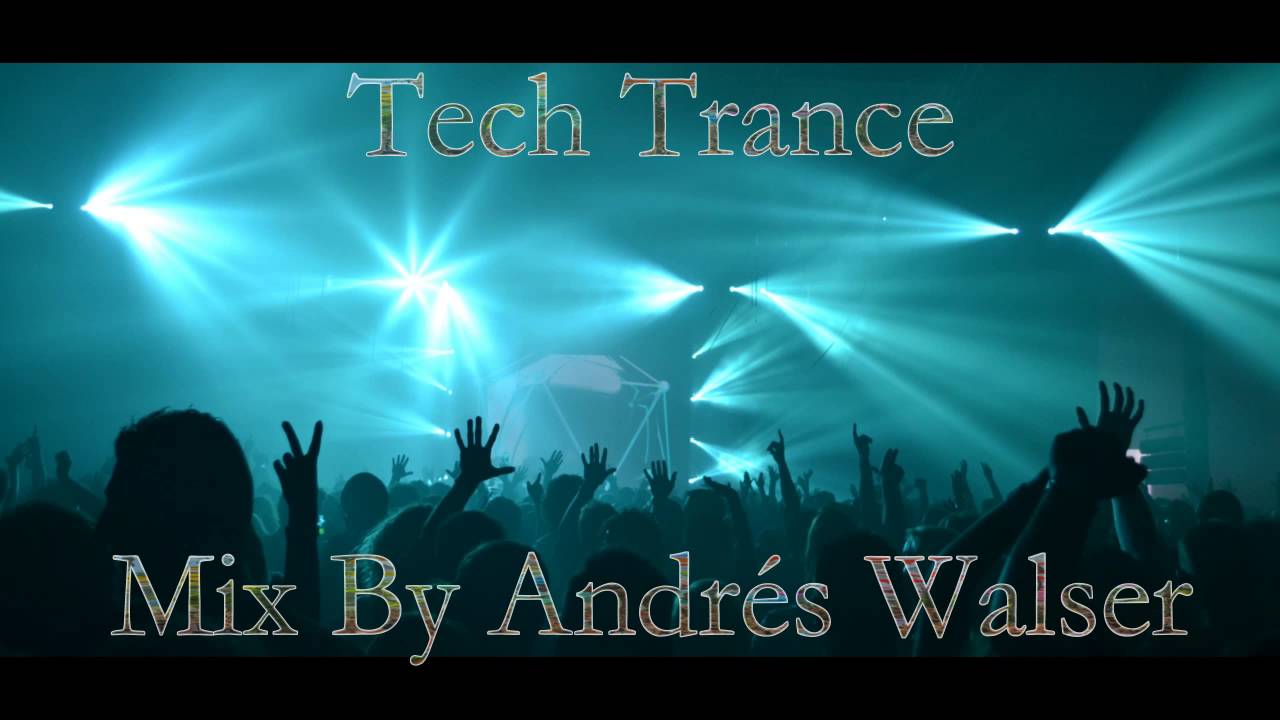 Tech Trance / Hard Trance Mix - YouTube