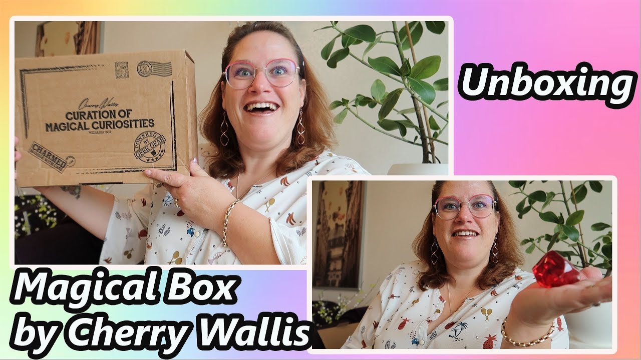 UNBOXING CURATION OF MAGICAL CURIOSITIES MAGICAL BOX BY CHERRY WALLIS ...