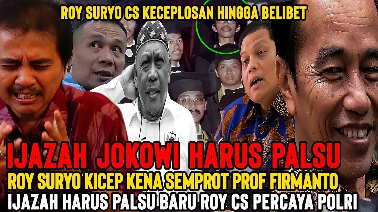 GEGER ! PROF FIRMANTO SKAK MAT ROY SURYO CS, JIKA IJAZAH JOKOWI HARUS PALSU ROY CS PERCAYA POLRI ...