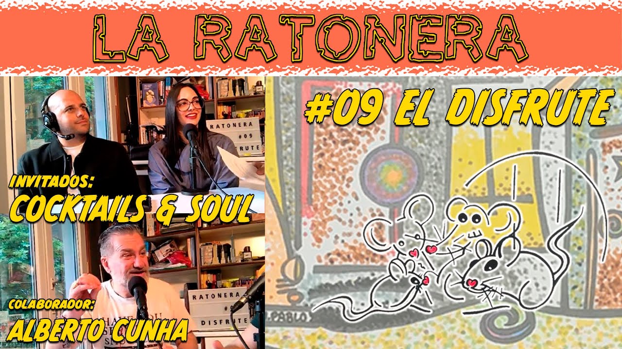 LA RATONERA #09 EL DISFRUTE - YouTube