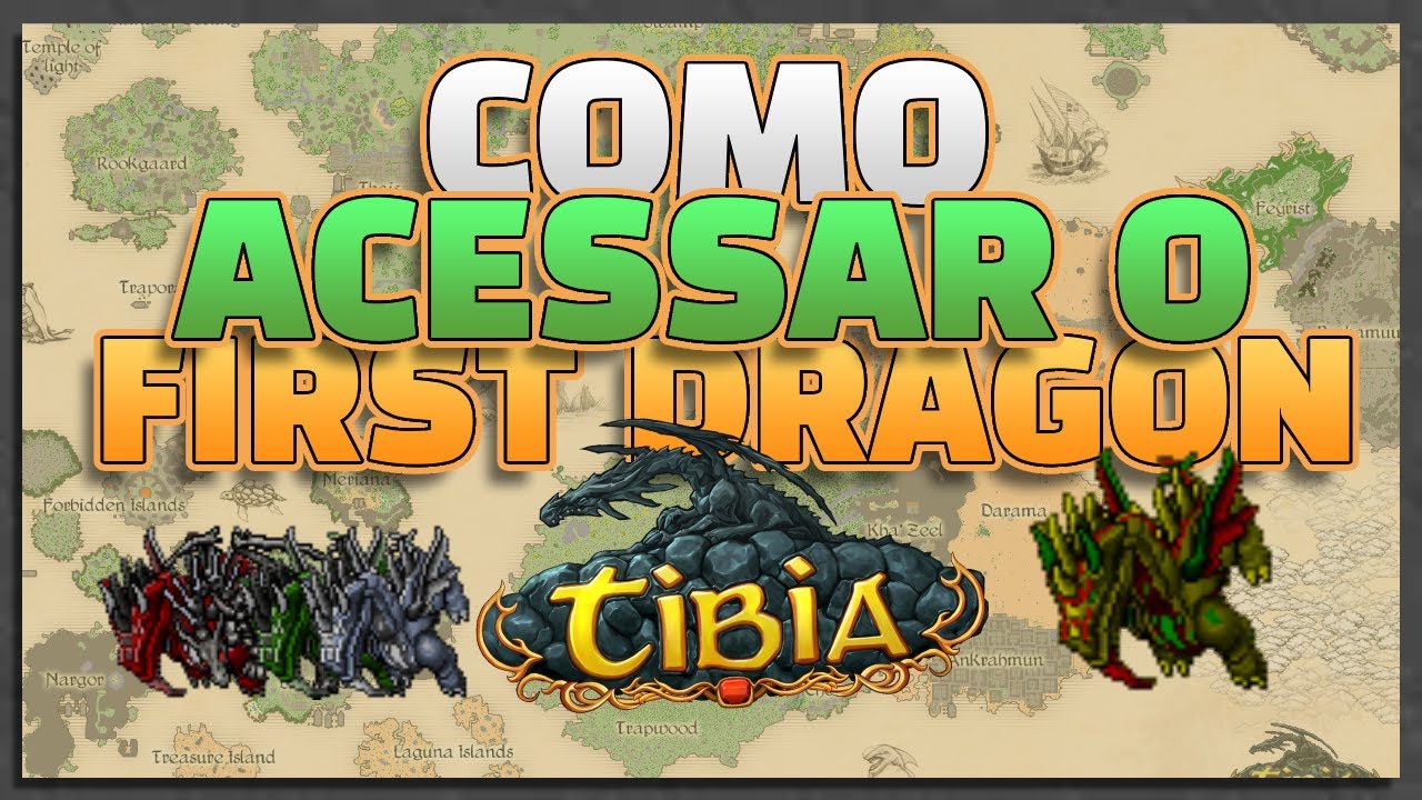 🐉 First Dragon no Tibia: Passo a Passo para Participar do Evento! [Guia ...