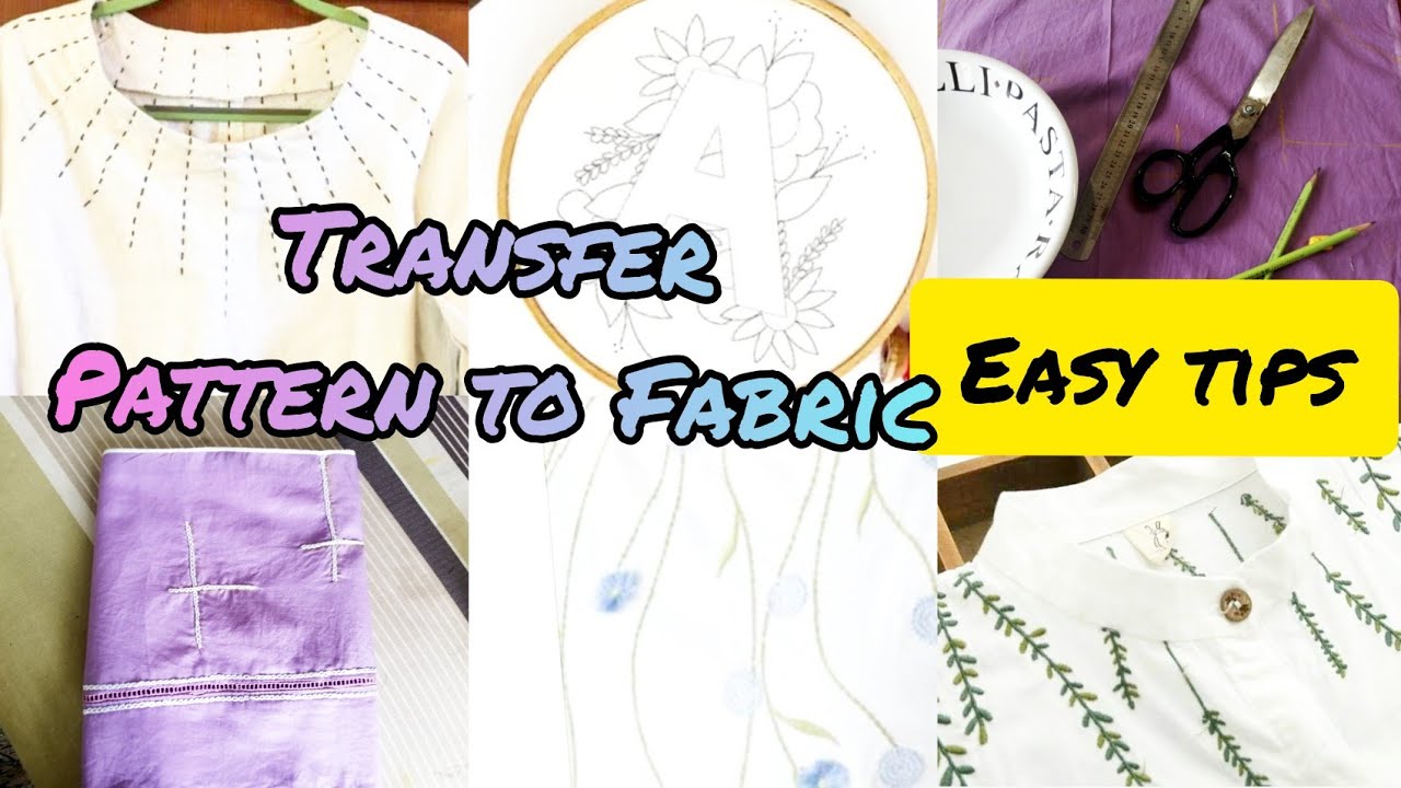 How To Transfer Pattern To Fabric Complete Guide And Easy Tricks And how-to-transfer-pattern-to-fabric-complete-guide-and-easy-tricks-and