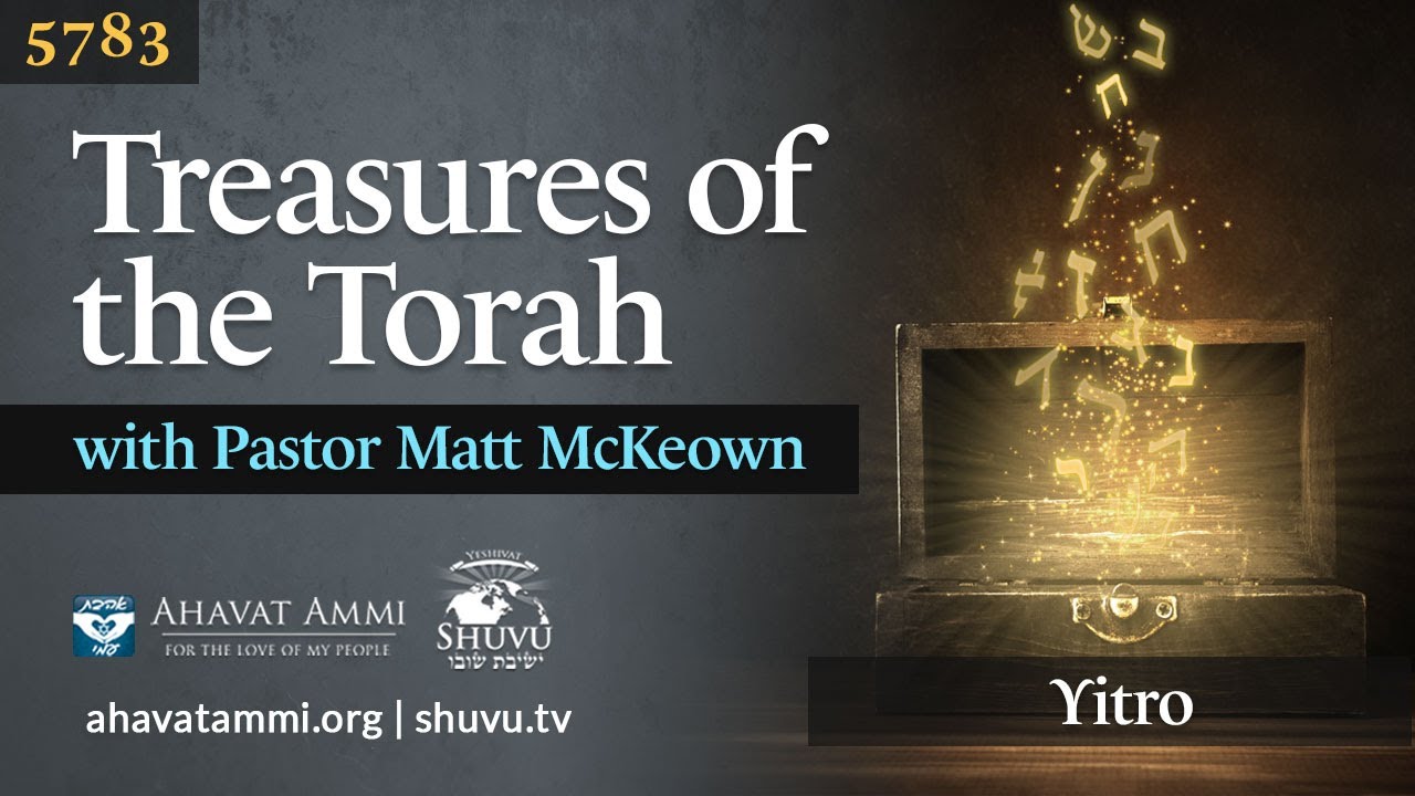 Treasures of the Torah Parashat Yitro - YouTube