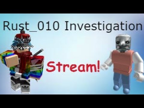 Investigation On Rust_010 II Join me - YouTube