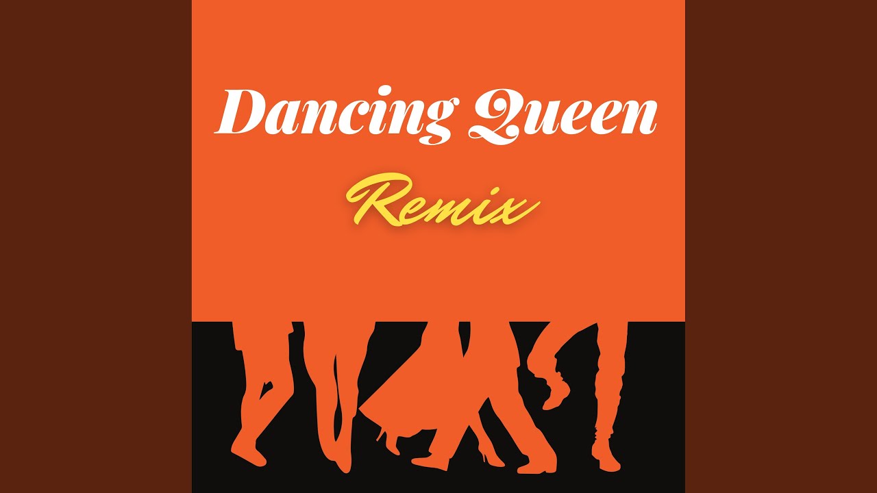 Dancing Queen (Remix) - YouTube