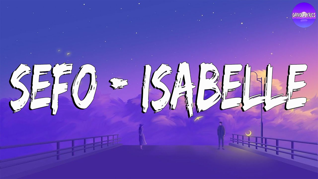 Sefo, Capo - ISABELLE - (Sözleri/Lyrics) - YouTube