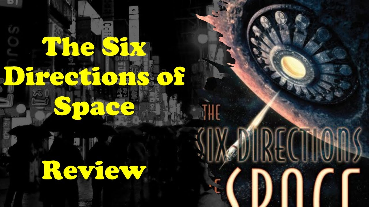 The Six Directions of Space by Alastair Reynolds | Book Review (Spoiler ...