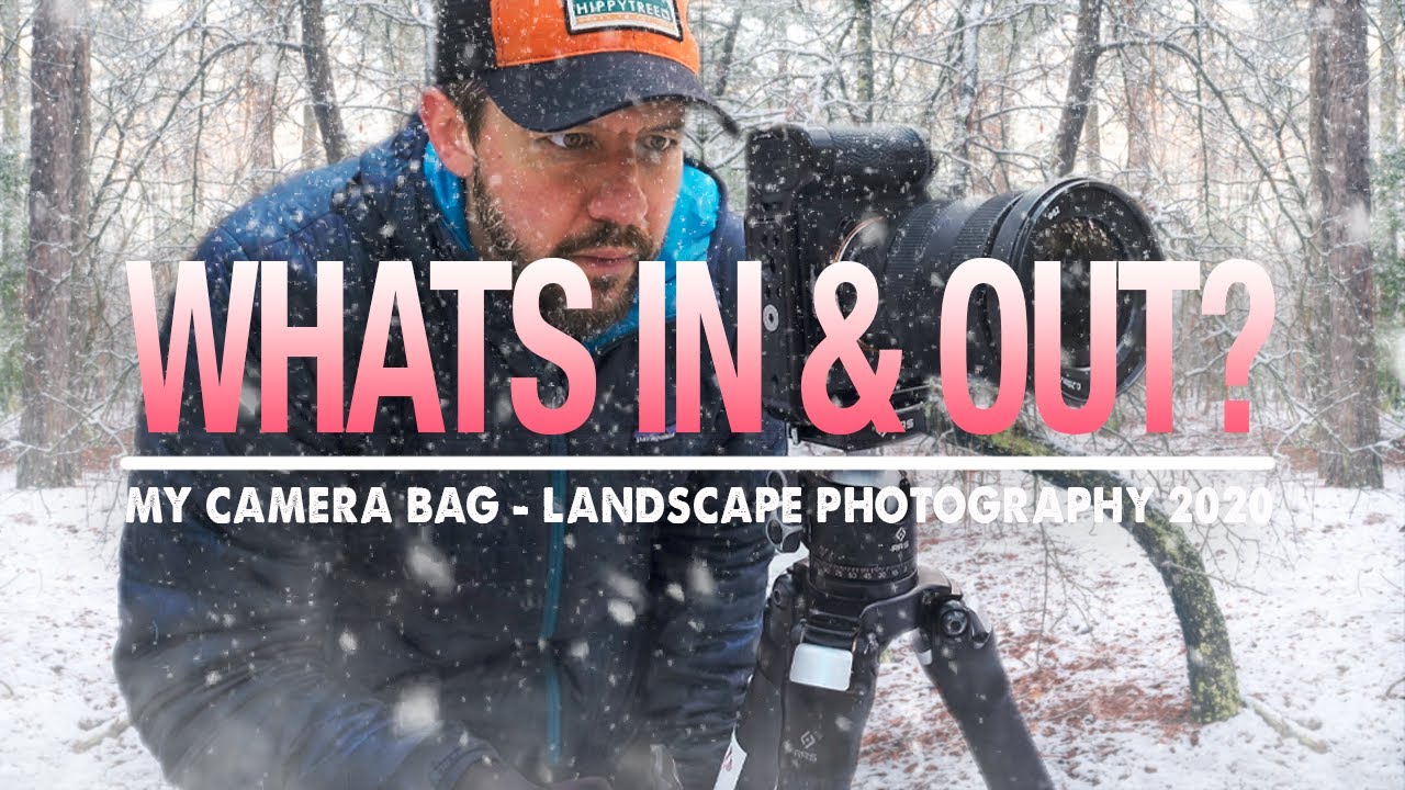 What's In & KICKED OUT of My CAMERA BAG? Landscape Photography 2020 ...