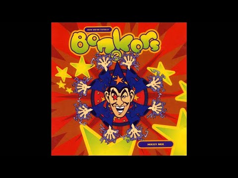 Bonkers 2 (Hixxy) Vinylgroover - The Big Bang (Wham Bam)