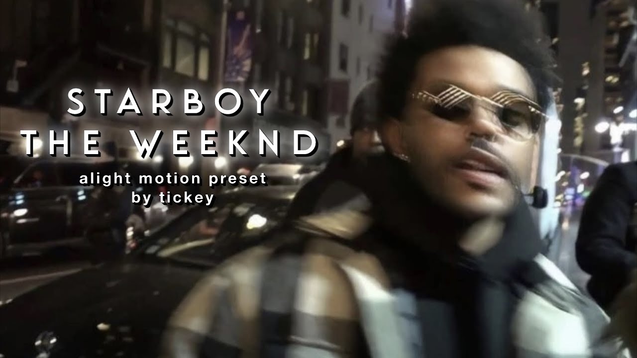 Starboy - The Weeknd Preset - YouTube