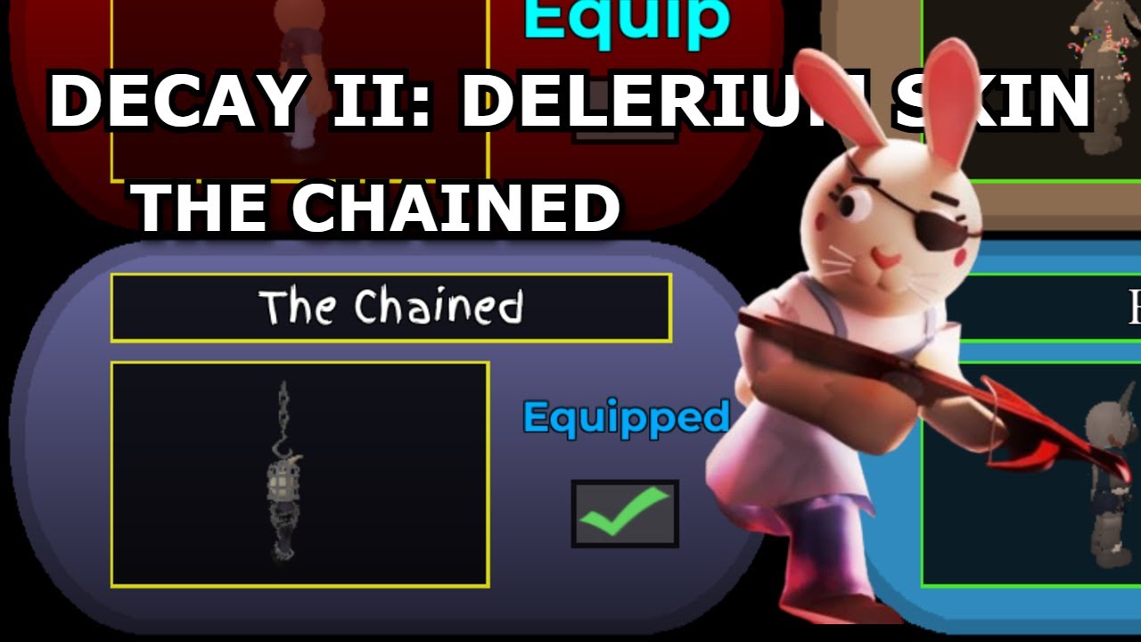 PIGGY DECAY II: DELIRIUM SKIN (THE CHAINED) SKIN SHOWCASE - YouTube