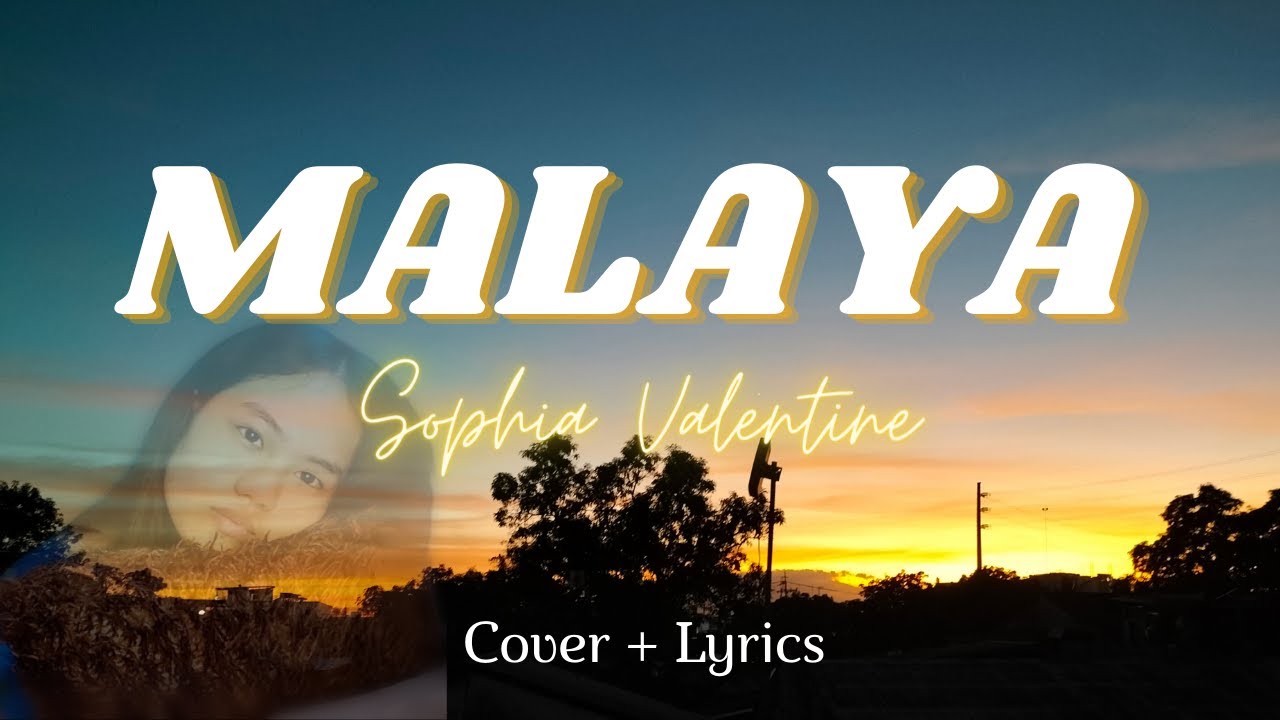 Malaya (Moira) - Sophia Valentine Cover + Lyrics - YouTube