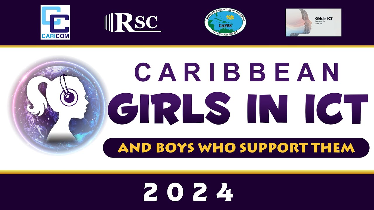 Caribbean Girls in ICT and boys who support them 2024 Room 1 - YouTube
