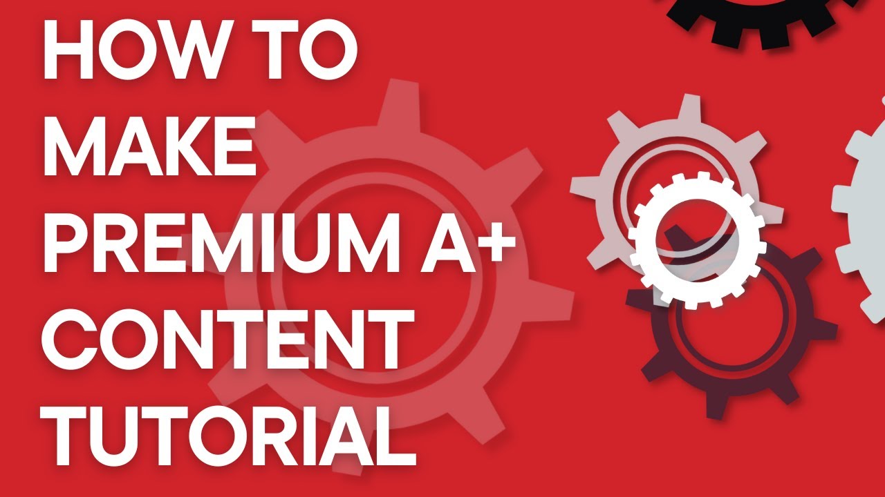 Amazon Seller Tutorial: Make Premium A+ content for your ASINs (real ...