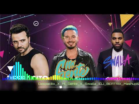 DESPACITO x MI GENTE x SWALLA (DJ REMIX) Dj Beatrix x Dj SIDDHARTH MUSICZ