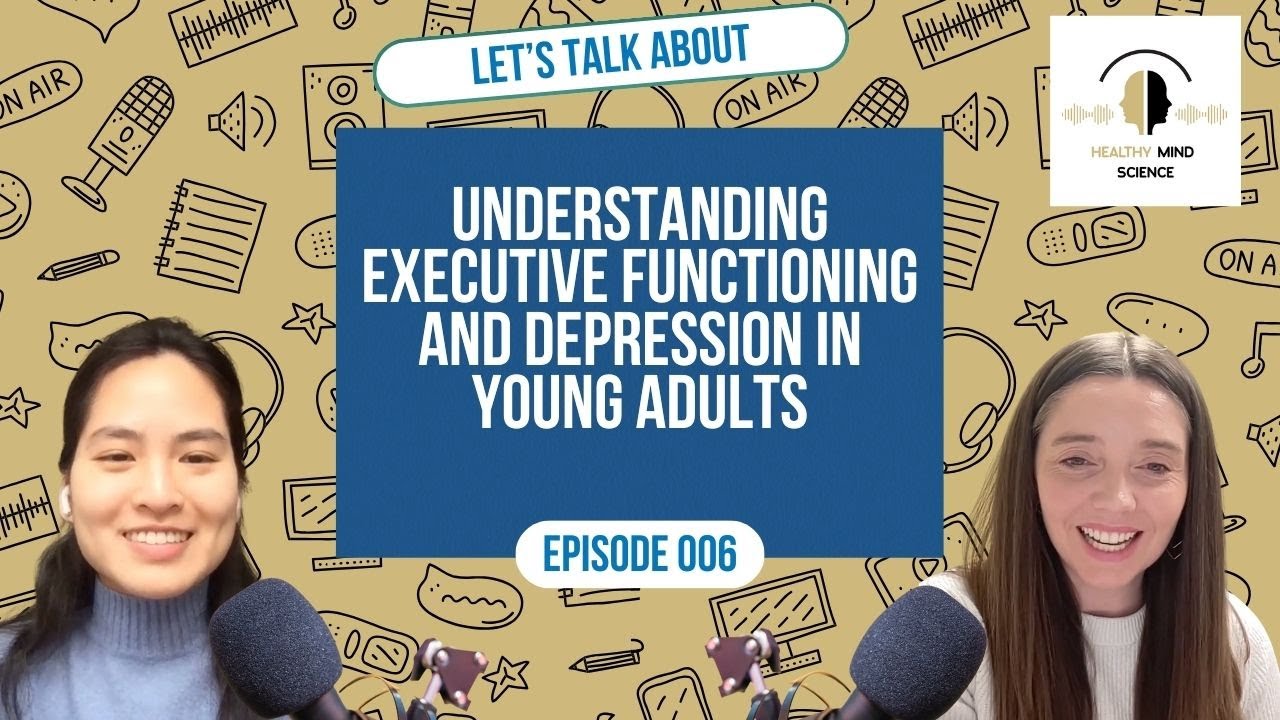 Research to Understand Executive Function and Depression in Young ...