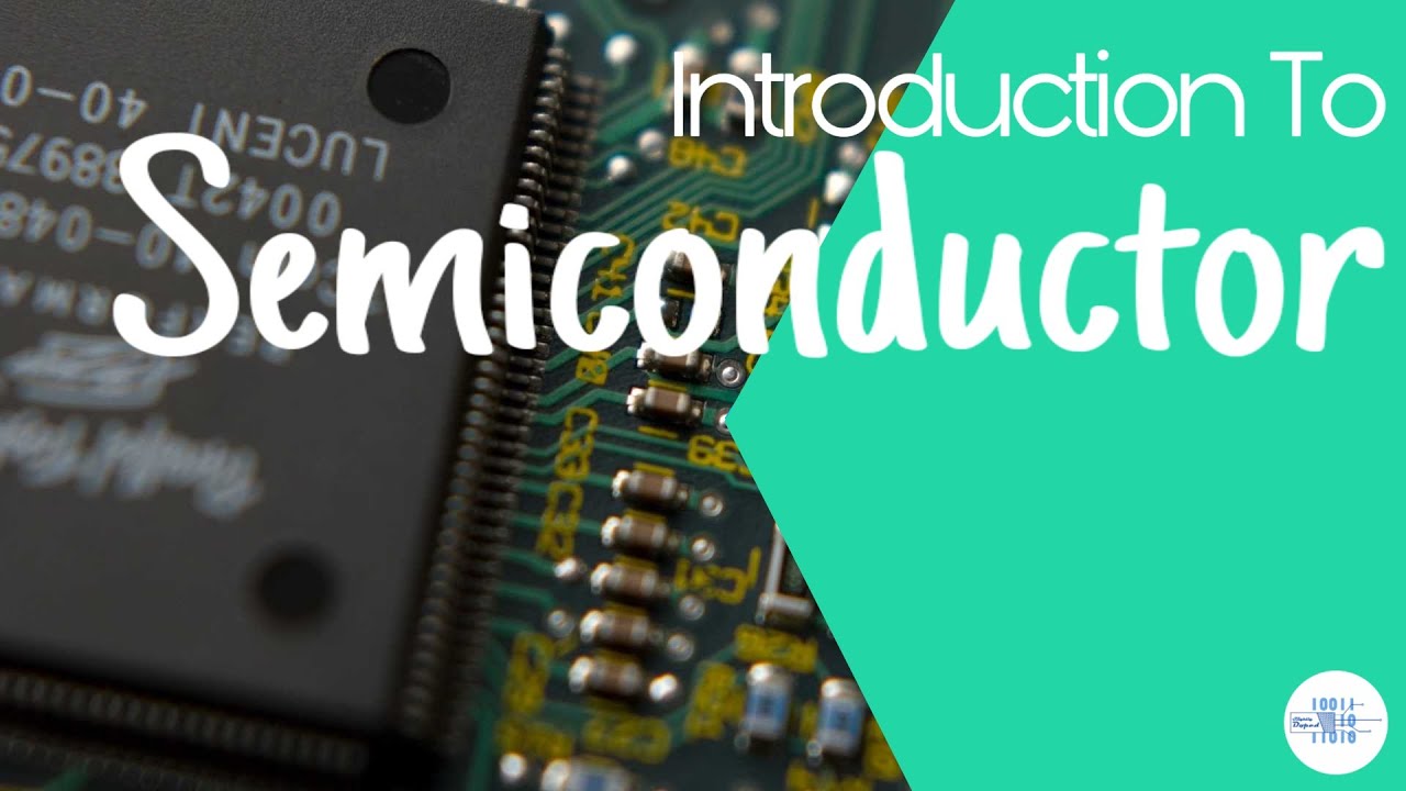 | Introduction To Semiconductor | #1| - YouTube