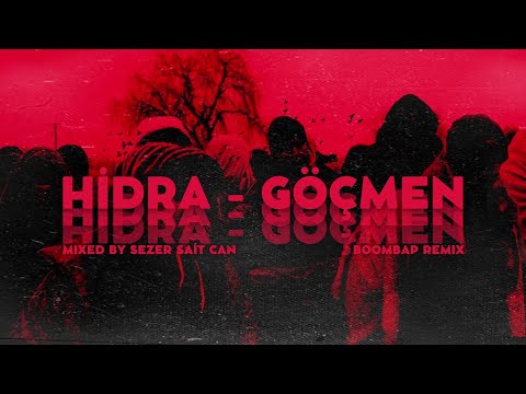 Hidra - Göçmen | Boombap Remix + Sözler (Mixed By Sezer Sait Can)