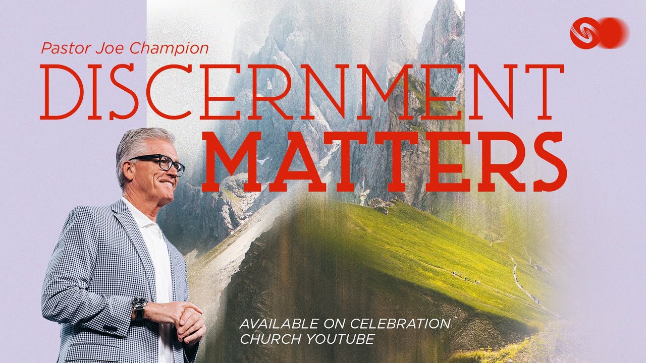 Discernment Matters | Pastor Joe Champion | September 18th | Live at ...