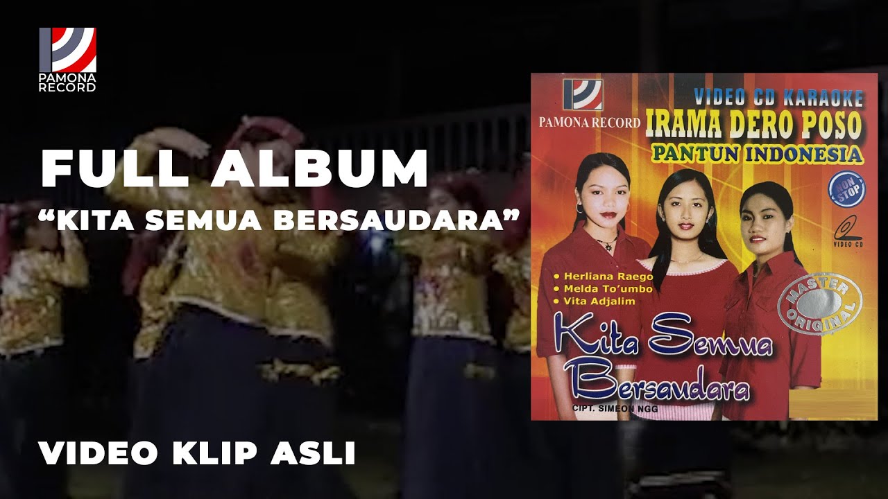 Full Album "Kita Semua Bersaudara" (Video Klip Asli) | Pamona Record | Lagu Dero Pamona Poso ...