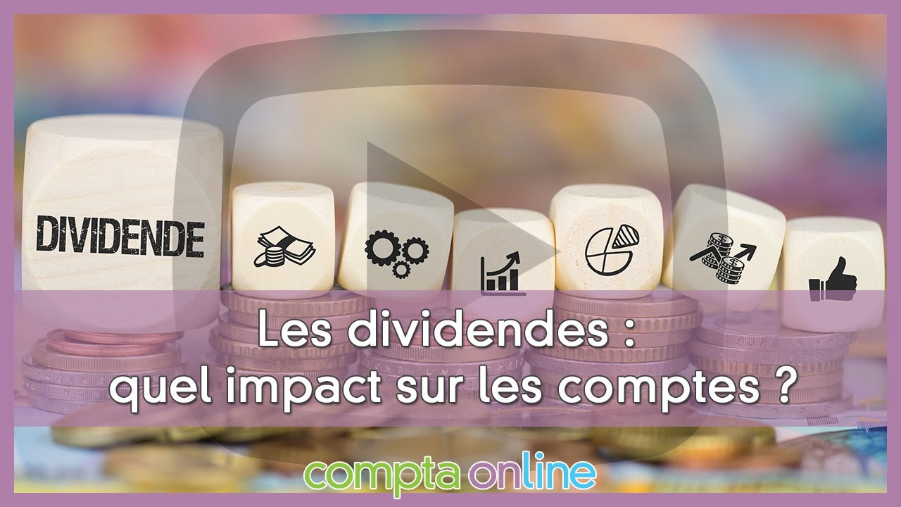 La comptabilisation des dividendes - YouTube