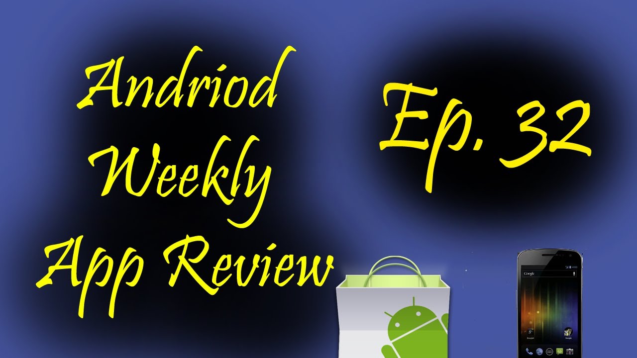 Android weekly app review ep 32 - YouTube