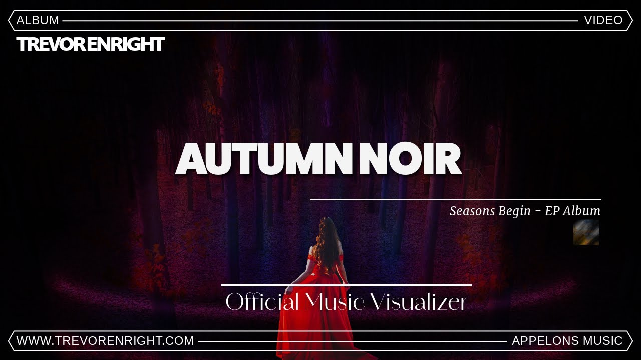 Trevor Enright - Autumn Noir [Official Music Video] - YouTube