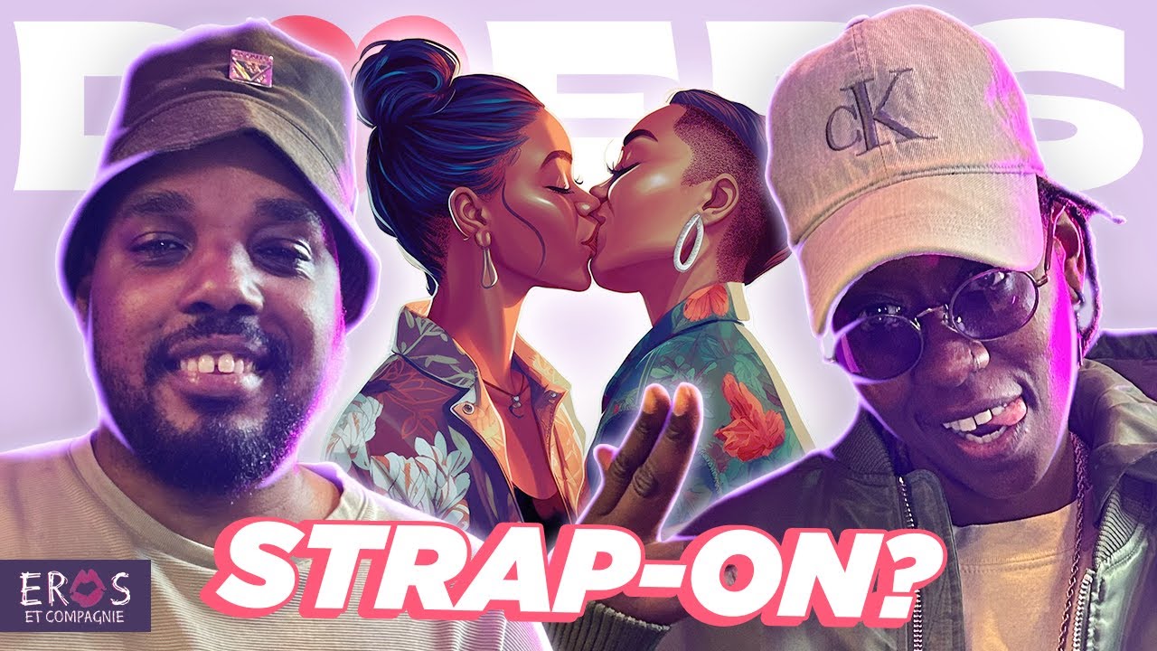 STRAP-ON, Processus CRÉATIF, L'INTIMITÉ entre deux FEMMES (avec Kelzk) | DAEDS #302 - YouTube