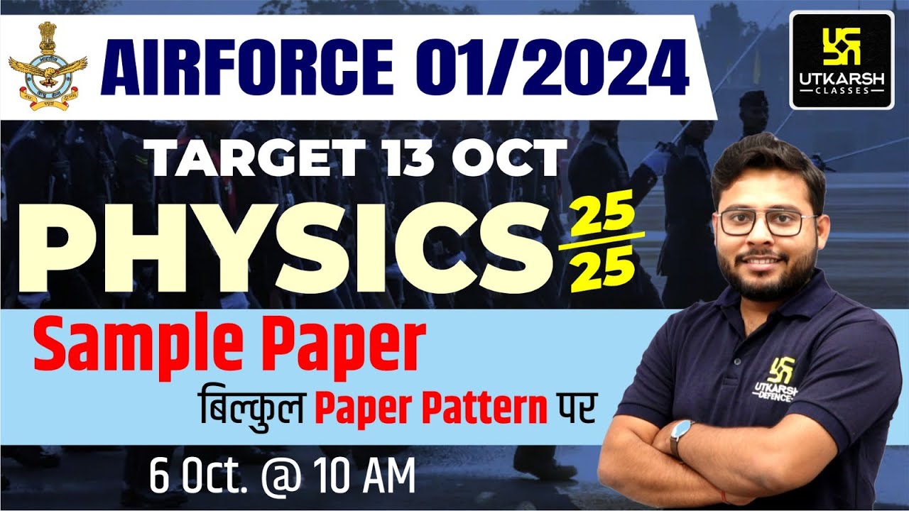 Air Force X-Y 01/2024 | Physics Sample Paper Based On Exam Pattern #4 ...