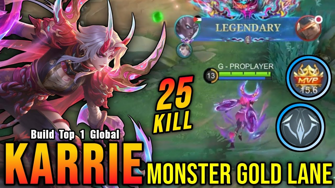25 Kills!! Legendary Karrie Real Monster Gold Lane!! - Build Top 1 ...