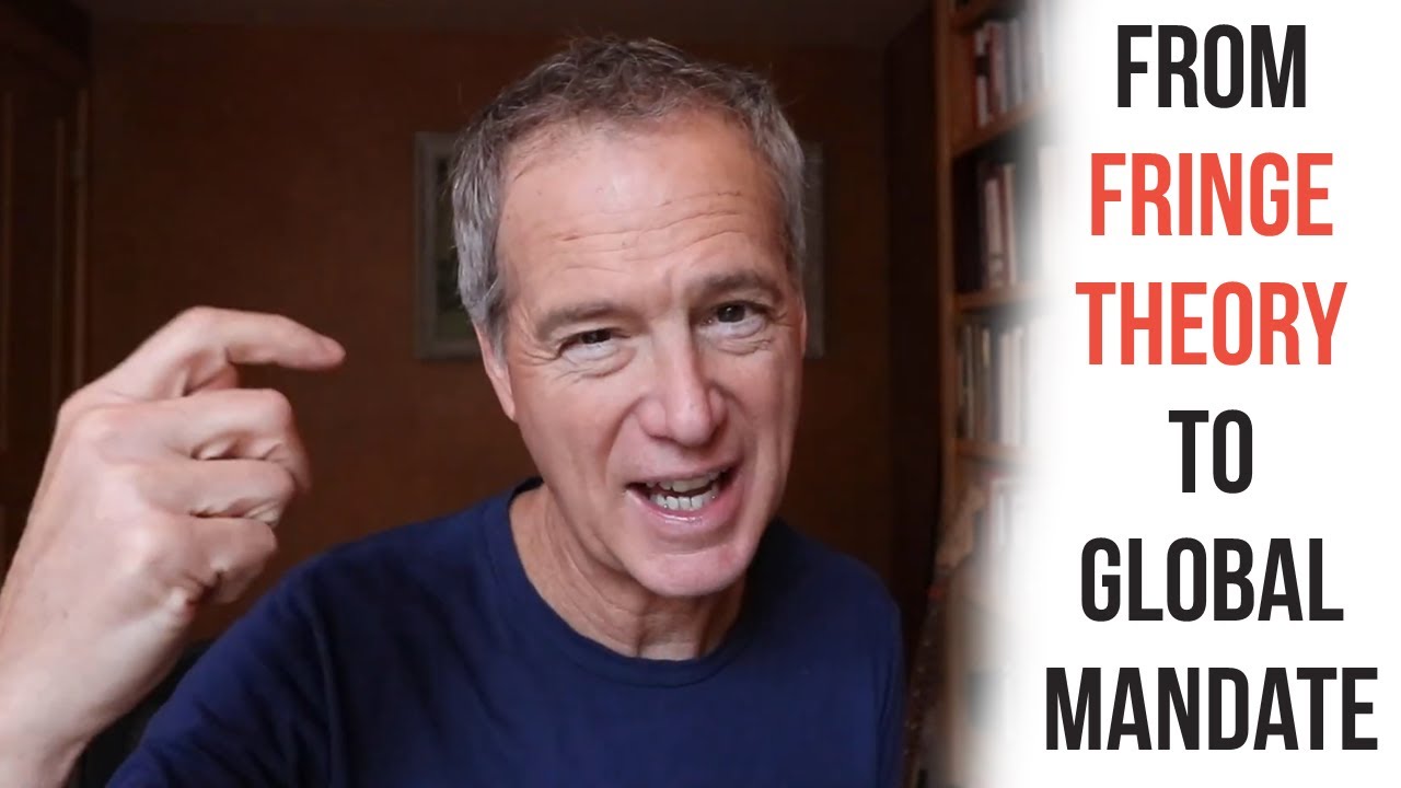 From Fringe Theory to Global Mandate - YouTube