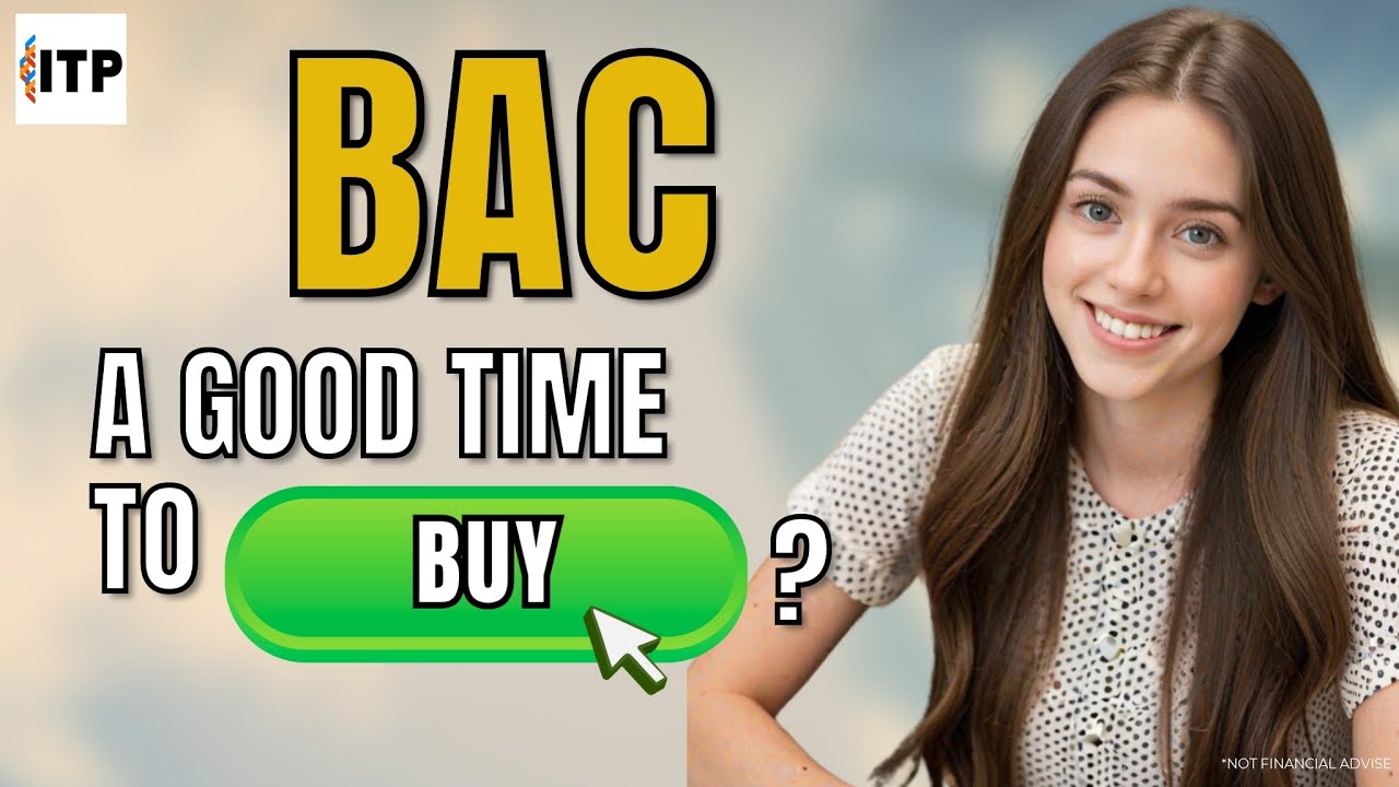 Is Bank of America BAC Stock a Good Time to Buy Now? | August 2025 ...