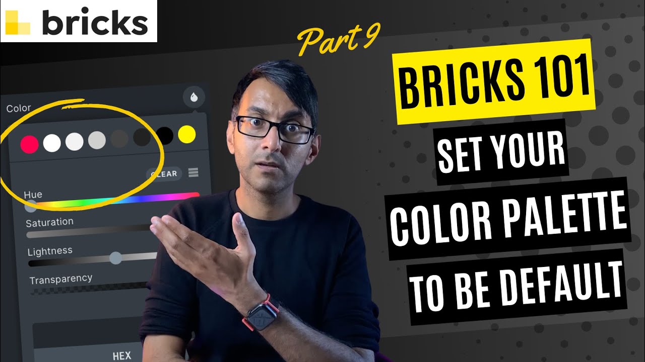 Bricks 101 Part 9 - Set the Colour Palettes to be Default ...