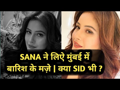 SANA Ne Liye Mumbai Mein Barish Ke Maze | Kya SID Bhi ? |Trending World ...