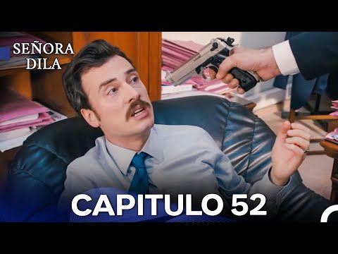 Señora Dila Capítulo 52 (Versión Larga) (Doblado en Español)