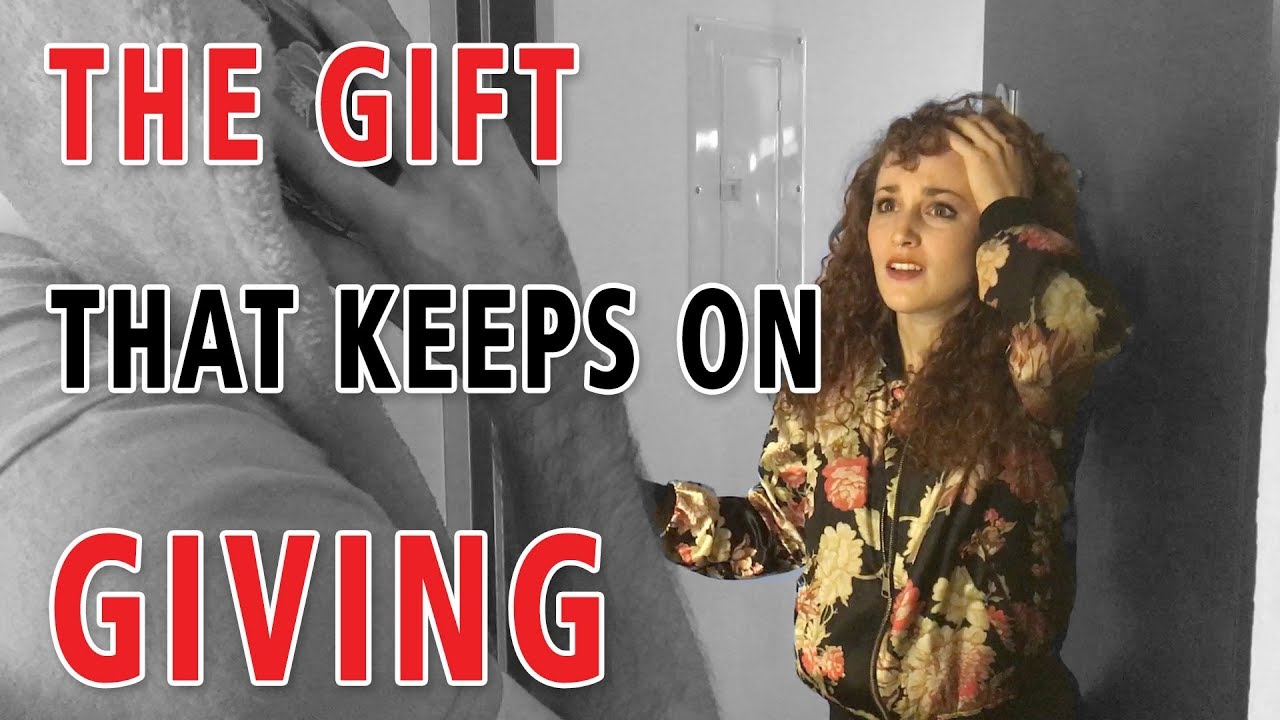 THE GIFT THAT KEEPS ON GIVING | A Nearly Funny Skit - YouTube