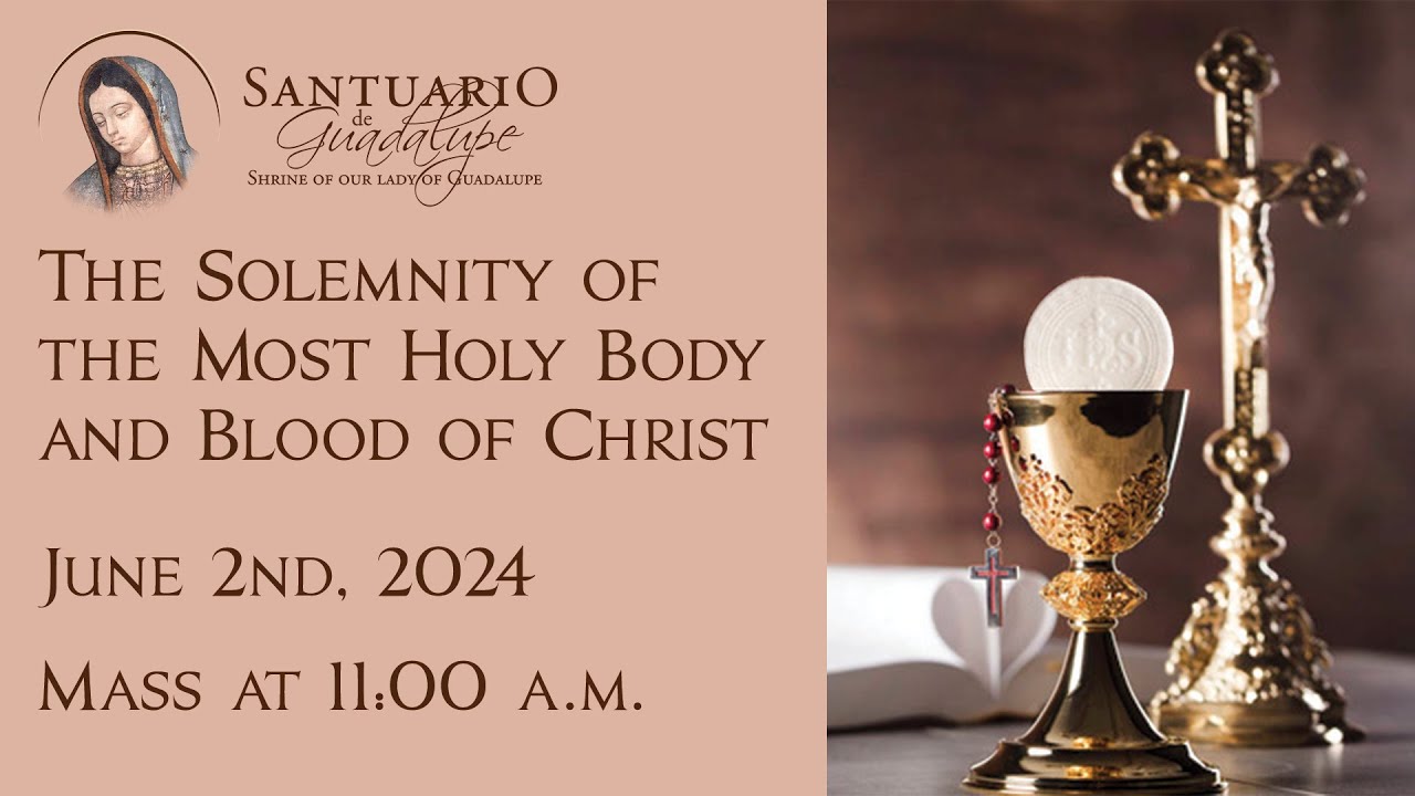 The Solemnity of the Most Holy Body and Blood of Christ - Corpus ...