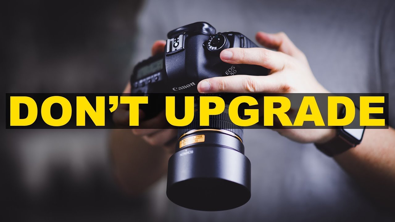 Don't Buy a New Camera - YouTube