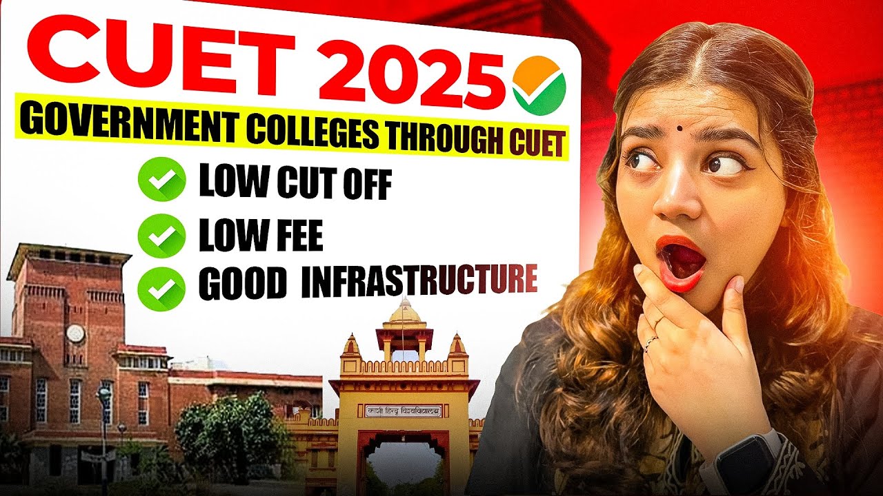 CUET UG 2025 | list of government colleges through cuet | cut off |fees ...
