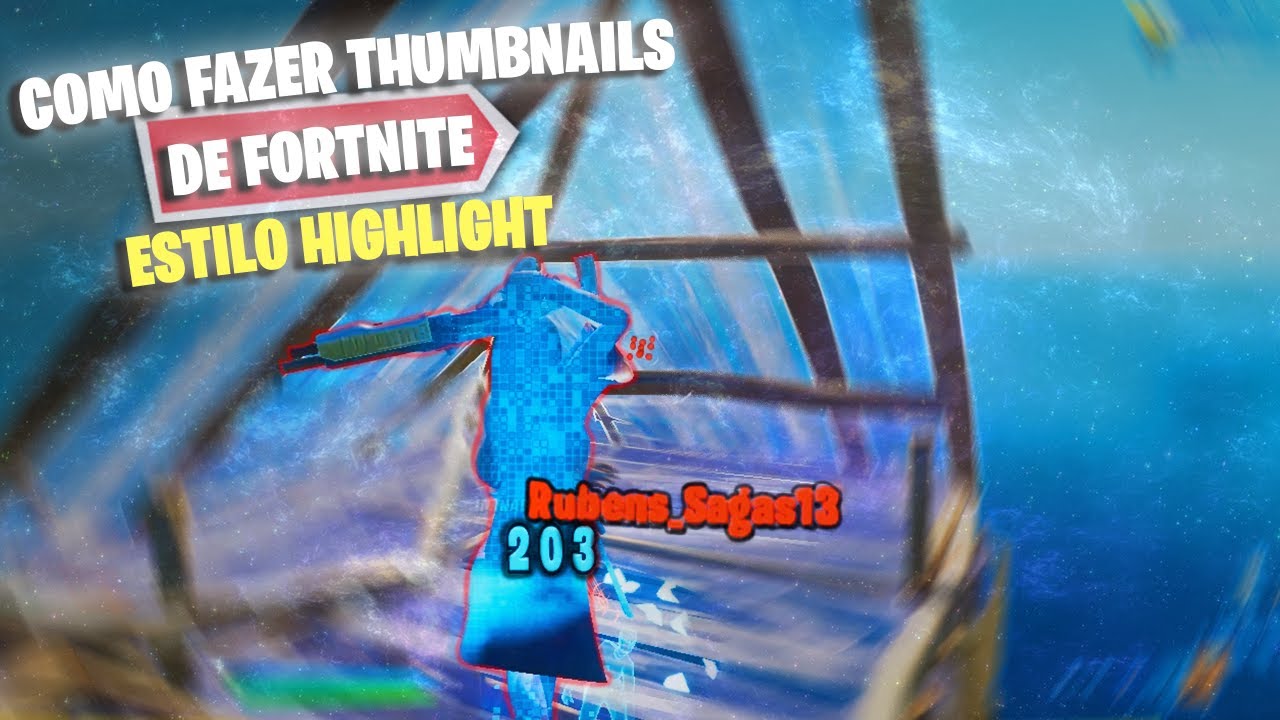 Como fazer THUMBNAILS de Fortnite estilo HIGHLIGHT - YouTube