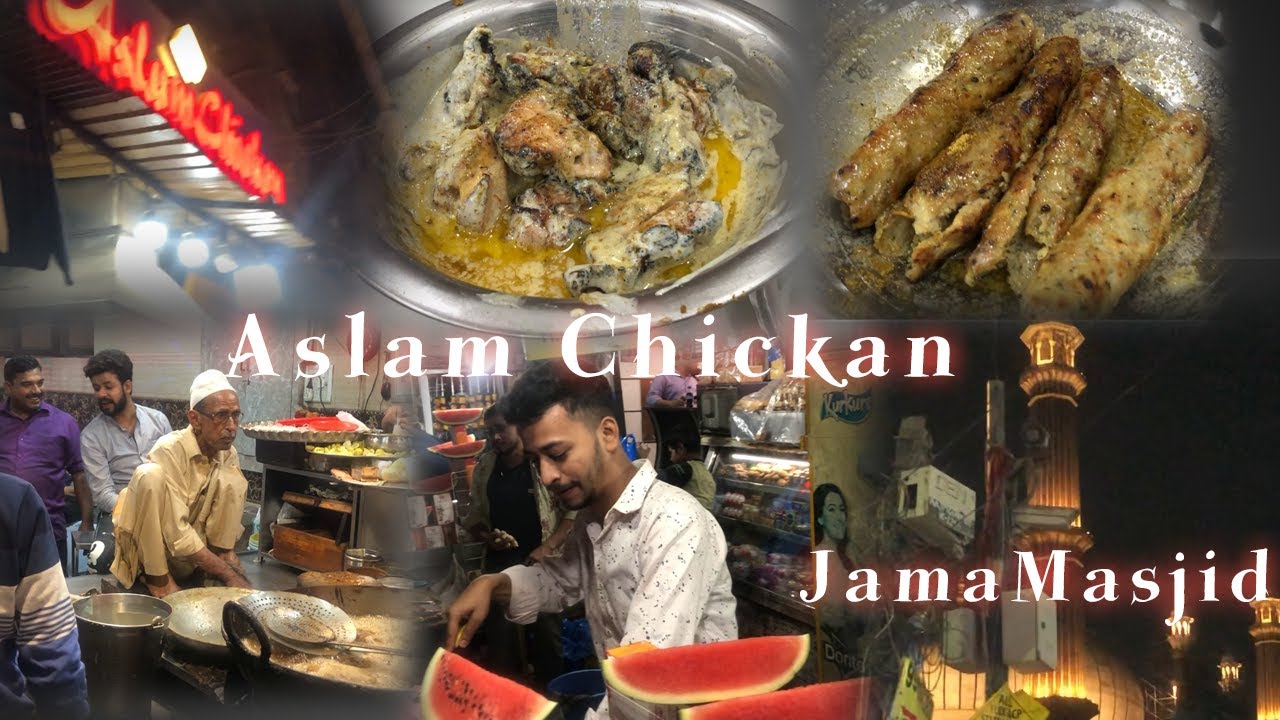Aslam Chicken || Jama Masjid || Must Try ️ ️ #foodblogger #food # ...
