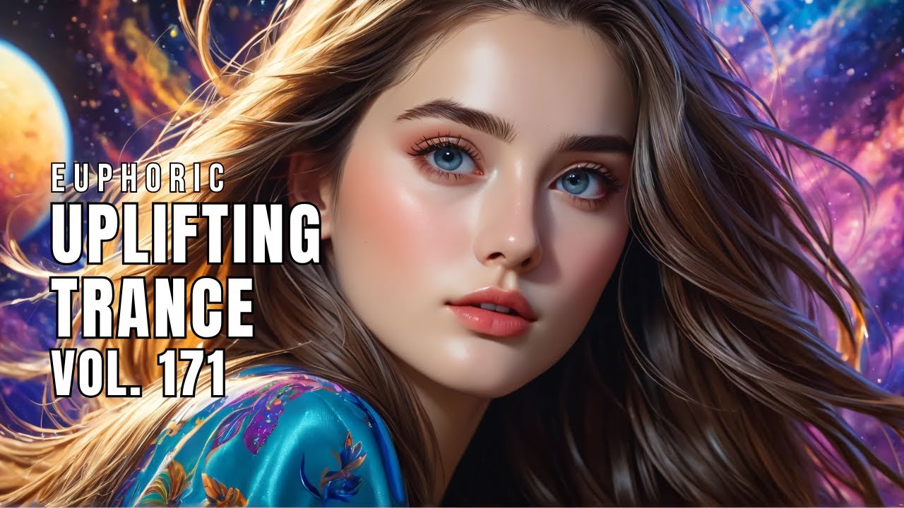Euphoric Uplifting Trance Vol. 171 | Best Uplifting Trance Mix 2026 ...
