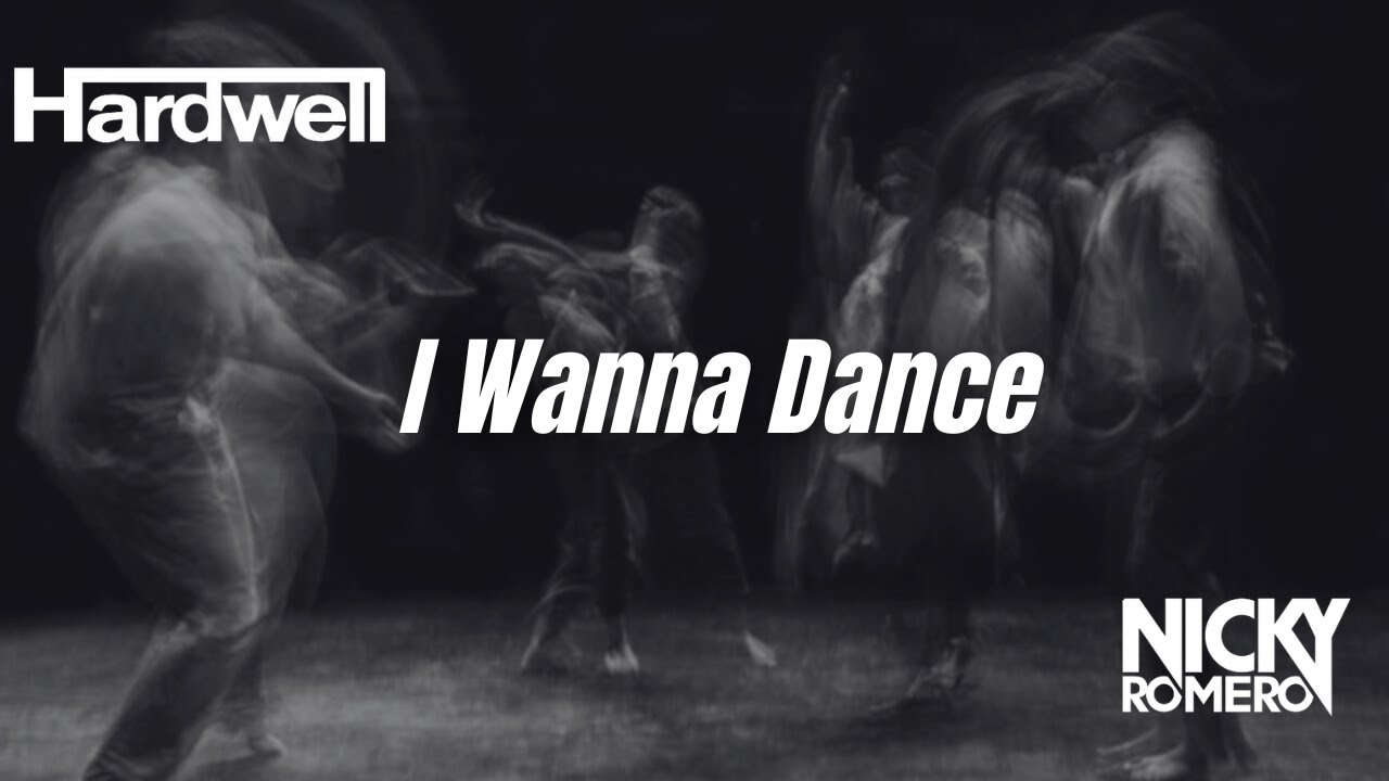 Hardwell & Nicky Romero - I Wanna Dance [Best Quality] - YouTube Music