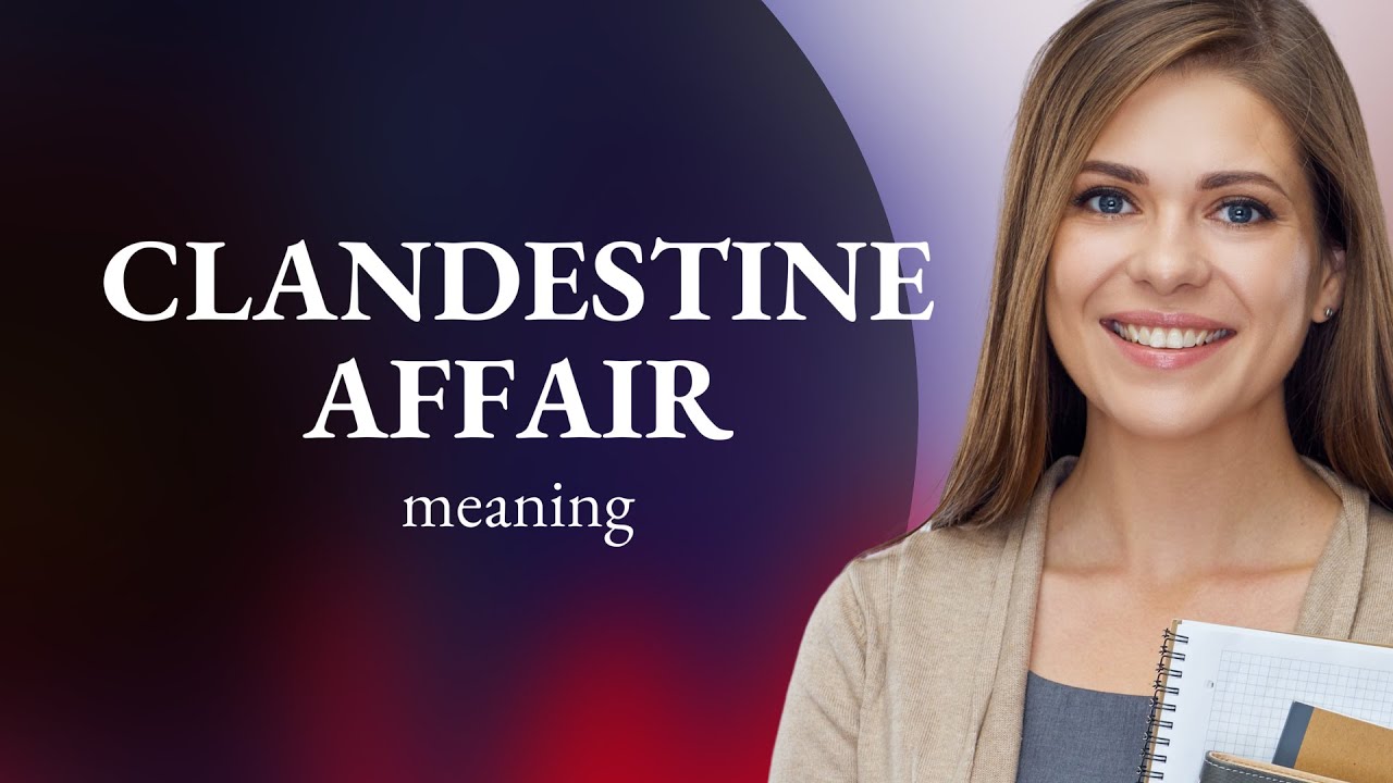 Understanding "Clandestine Affair" - YouTube