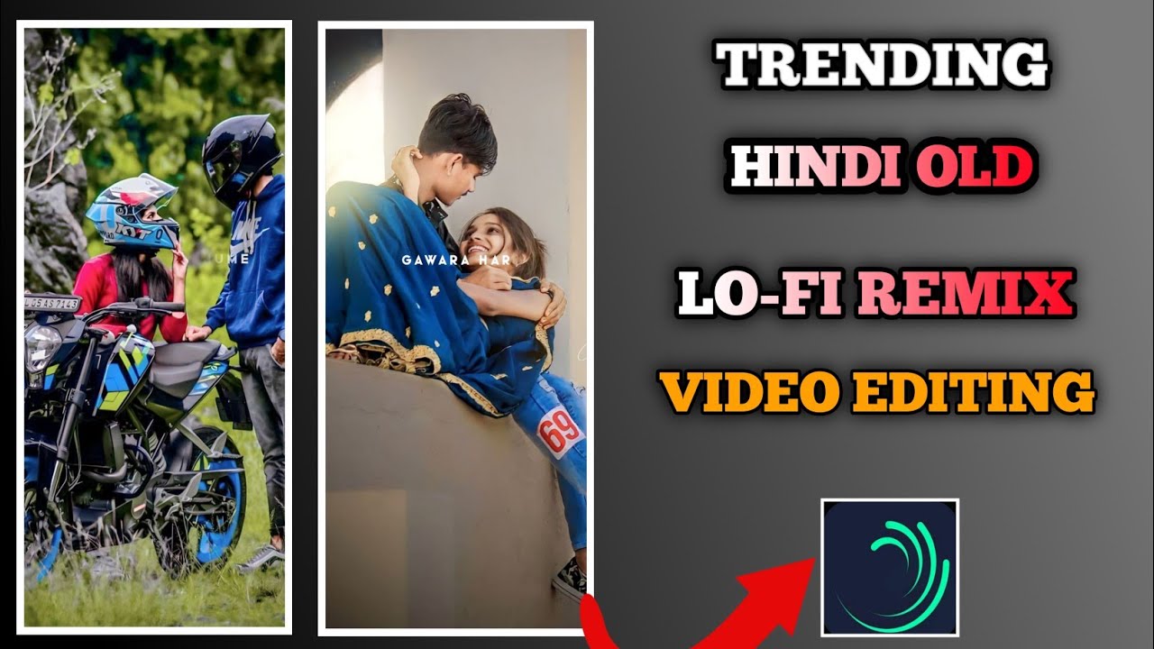 Hindi Old Lo-fi Remix Status Video Editing // Alight Motion Video ...