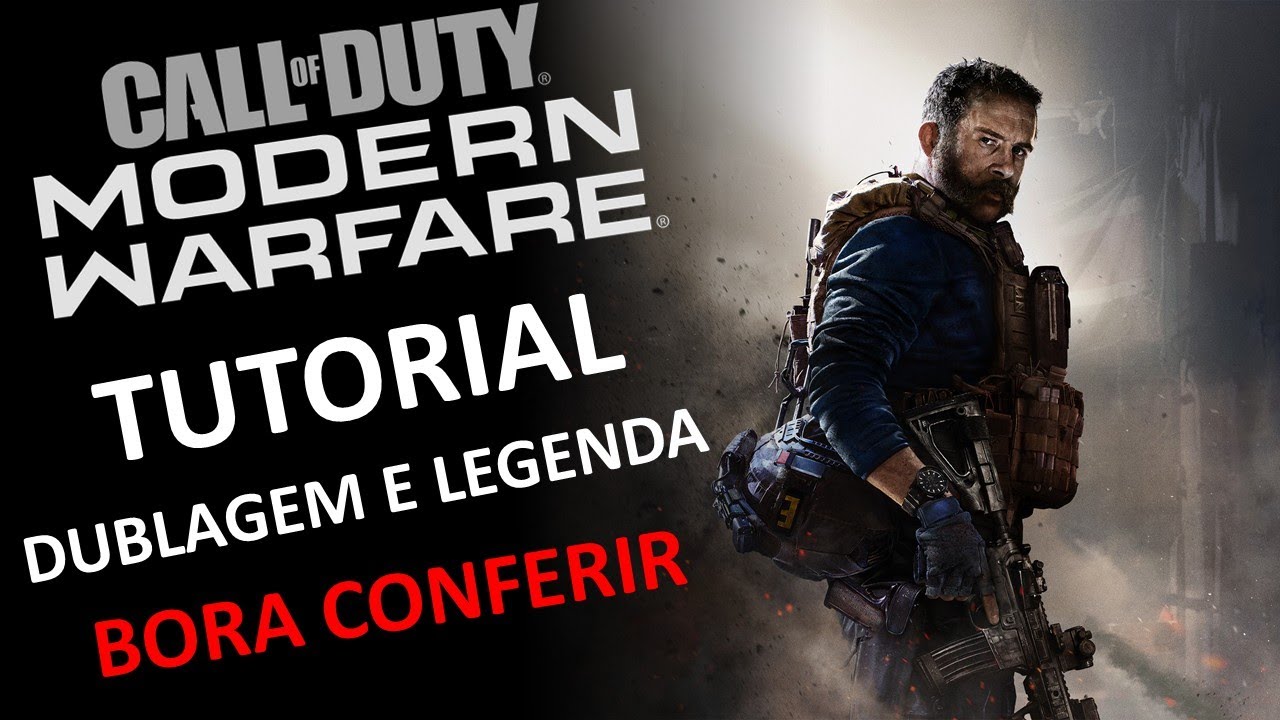 Call of Duty Modern Warfare 2019 TUTORIAL LEGENDA E DUBLAGEM - YouTube