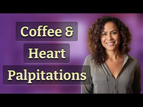 Which Coffee Types Are Less Likely to Cause Heart Palpitations ...