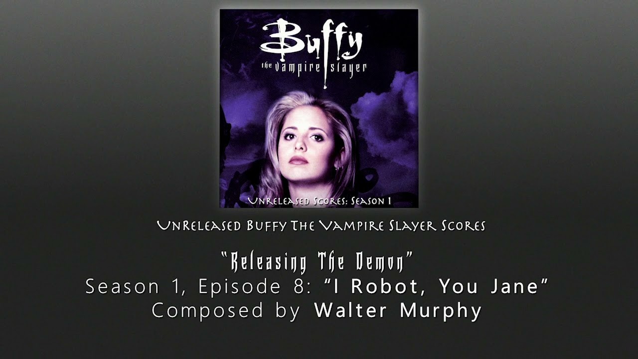 Unreleased Buffy Scores: "Releasing The Demon" (Season 1, Episode 8 ...