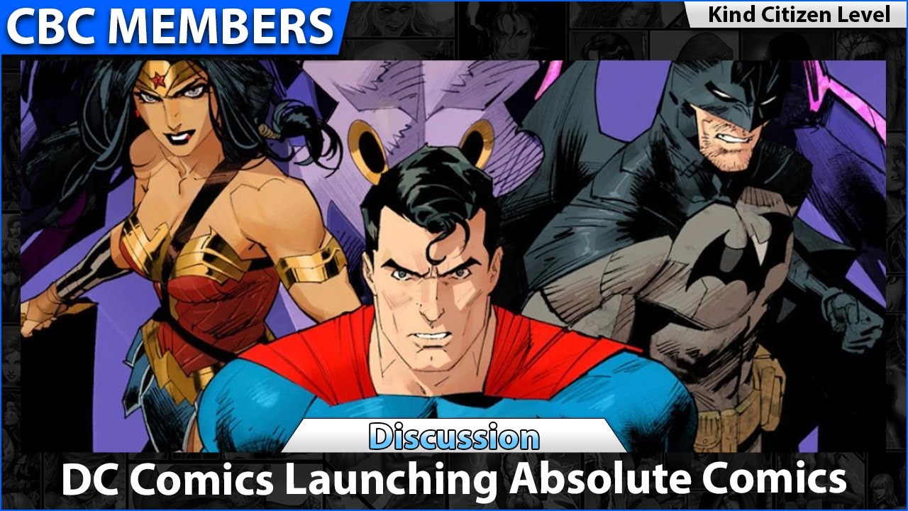 DC Comics Launching Absolute Comics MEMBERS - KC - YouTube